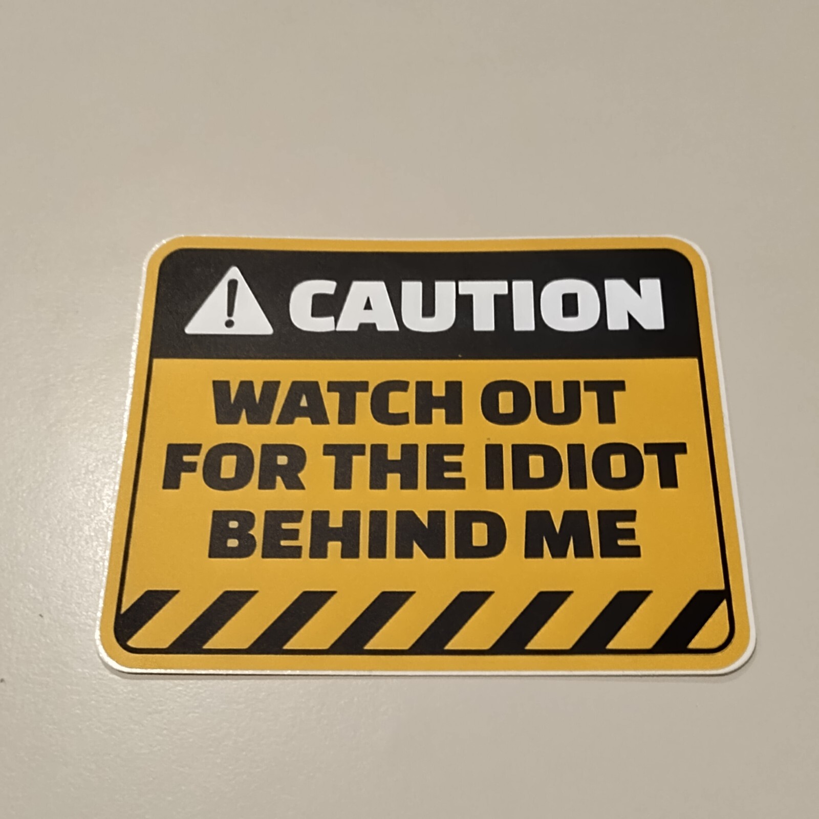 Caution Watch Out For The Idiot Behind Me Vinyl Sticker Funny 4x4 JDM ...