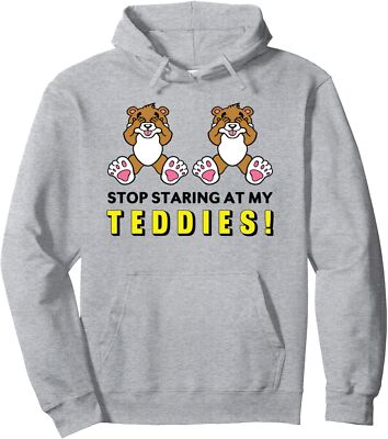 Stop Staring At My Teddies Funny Meme Weird Humor Unisex Hooded ...