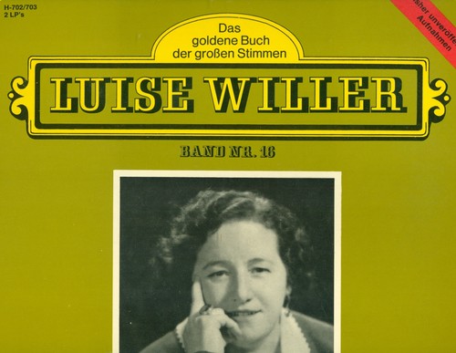 LUISE WILLER DAS GOLDENE BUCH DER GROSSEN STIMMEN BAND NR. 16 Do-LP FOC ...
