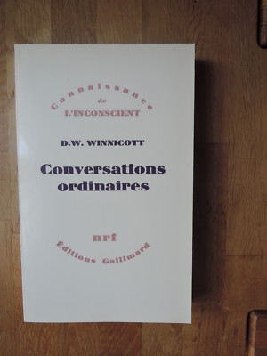 DW Winnicott Conversations ordinaires NRF 1988 connaissance de l ...