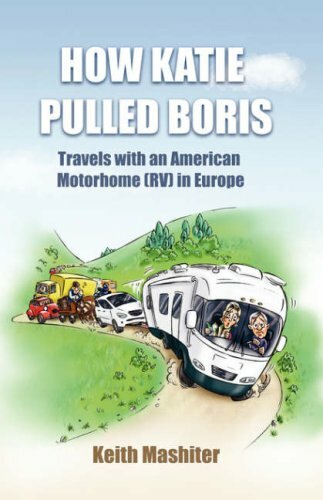 How Katie Pulled Boris - Travels with an American by Mashiter, Keith ...