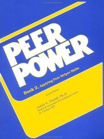 Peer Power : Applying Peer Helper Skills by Judith A. Tindall (1989, Uk ...