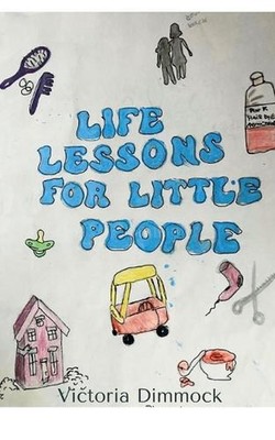 Little Life Lessons for Little People by Victoria Dimmock Paperback ...