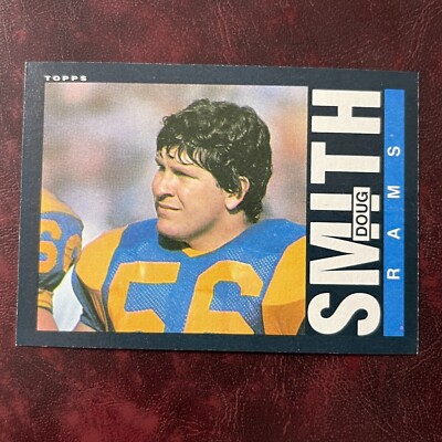 1985 Topps Set DOUG SMITH ROOKIE #87 L.A. RAMS - NM/MINT+ *HIGH GRADE ...