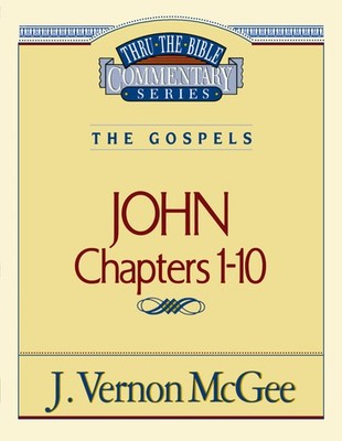 Thru the Bible Commentary : John 1-10 9780785206712| eBay