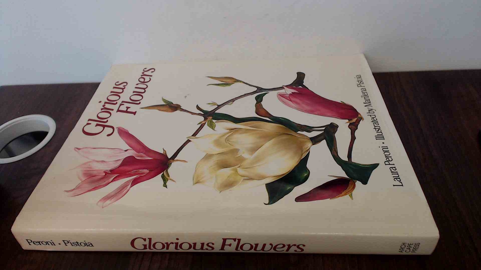 Glorious Flowers, Peroni, Laura, Arch Cape, 1990, Hardcover | eBay