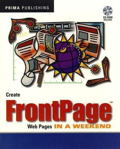 Create Front-Page Web Pages in a Weekend by David Karlins (1997, CD-ROM ...