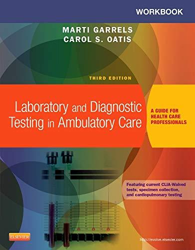 Workbook for Laboratory and Diagnostic Testing in Ambulatory Care: A ...