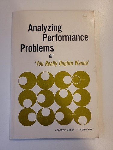 Analyzing Performance Problems or You Really Oughta Wanna - Paperback ...