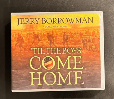 'Til the Boys Come Home by Jerry Borrowman - LDS Audiobook on CD ...