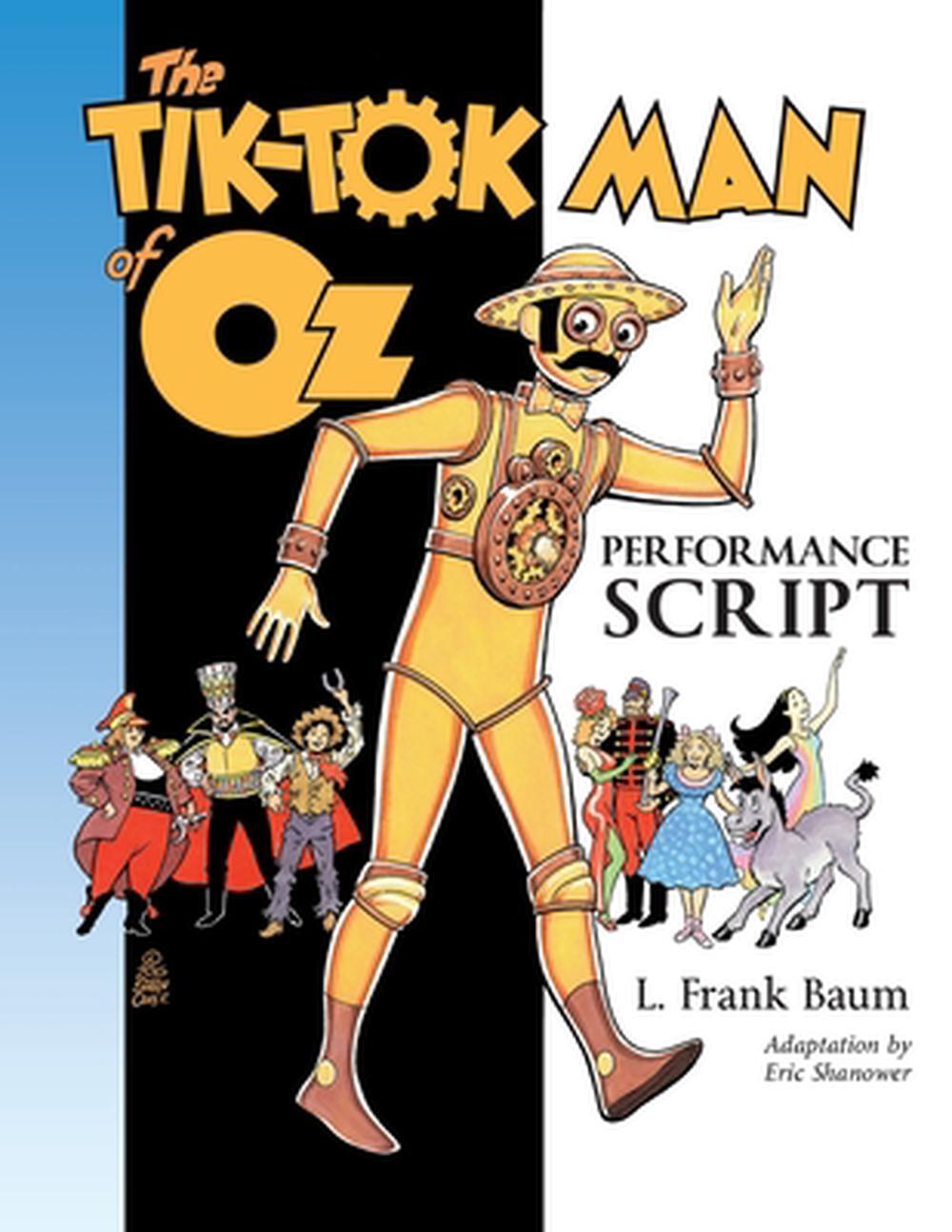 The Tik-Tok Man of Oz Performance Script by L. Frank Baum Paperback ...