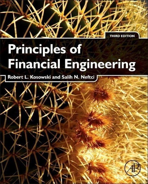 Principles of Financial Engineering von Robert Kosowski (2015 ...