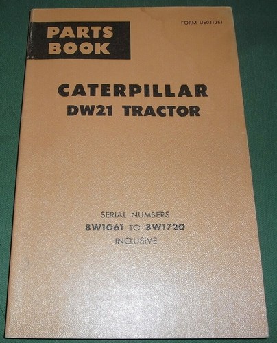 Livre De Pièces Du Tracteur Racleur CAT CATERPILLAR DW21 S/N 8W1061 ...