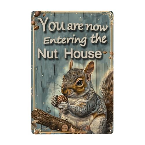 Funny Squirrels Signs Welcome To The Nut House Squirrels Stuff For ...