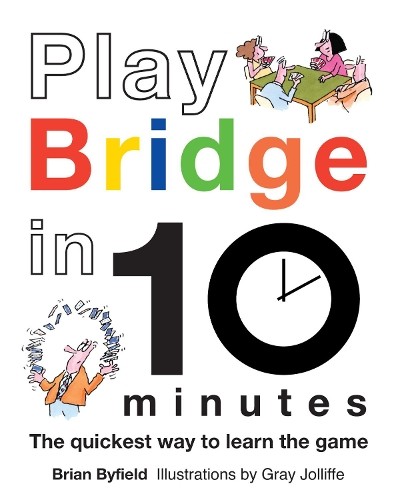 Brian Byfield Gray Jolliffe Play Bridge in 10 Minutes (Copertina rigida ...