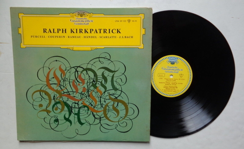 RALPH KIRKPATRICK - PURCELL/COUPERIN/RAMEAU/HANDEL/SCARLATTI/BACH DGG ...