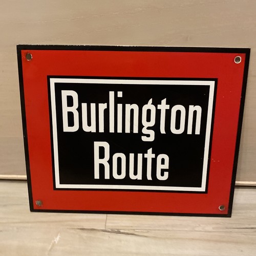 VINTAGE BURLINGTON ROUTE PORCELAIN TRAIN SIGN METAL RAILROAD RAIL ...
