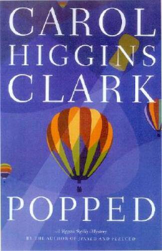Popped (Regan Reilly Mysteries, No. 7) - Hardcover - GOOD 9780743249379 ...