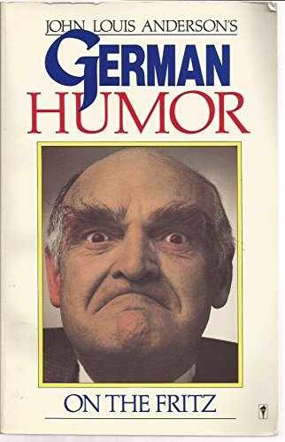 German Humor: On the Fritz - Paperback, by Anderson John Louis - Good ...