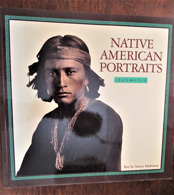 Hathaway, Nancy. Native American Portraits 1862 - 1918 | eBay