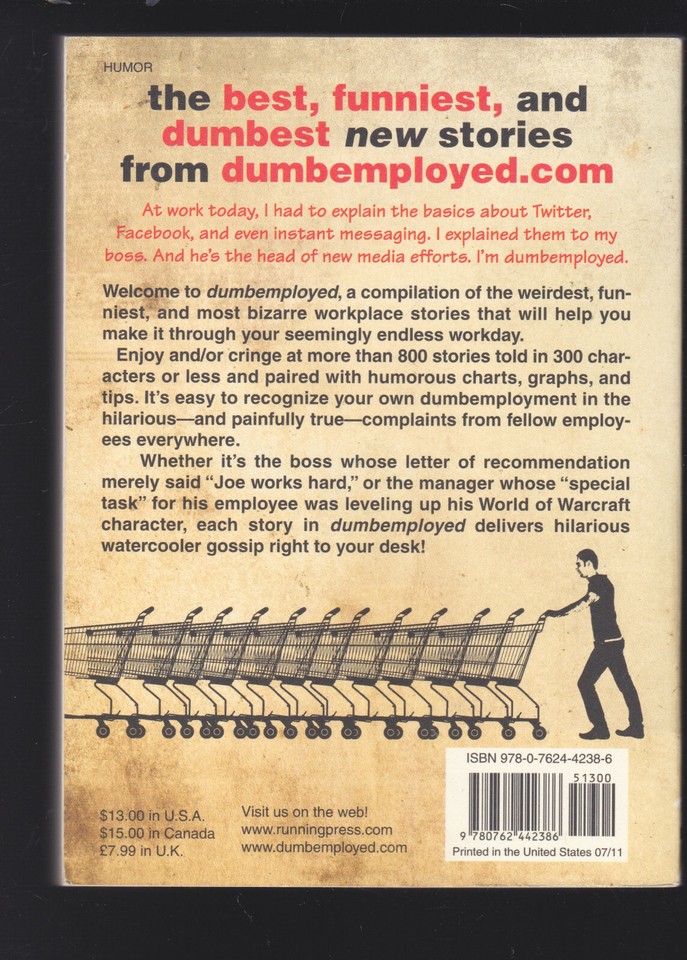 Dumbemployed: Hilariously Dumb & Sadly True Stories About Jobs Like ...