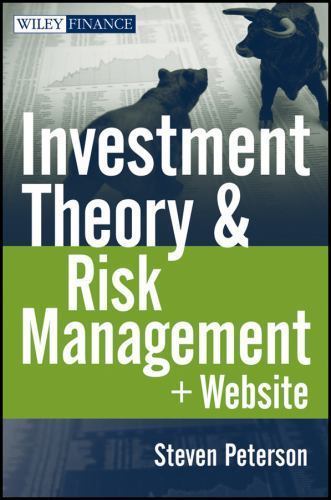 Investment Theory & Risk Management + Website, Hardcover by Peterson ...