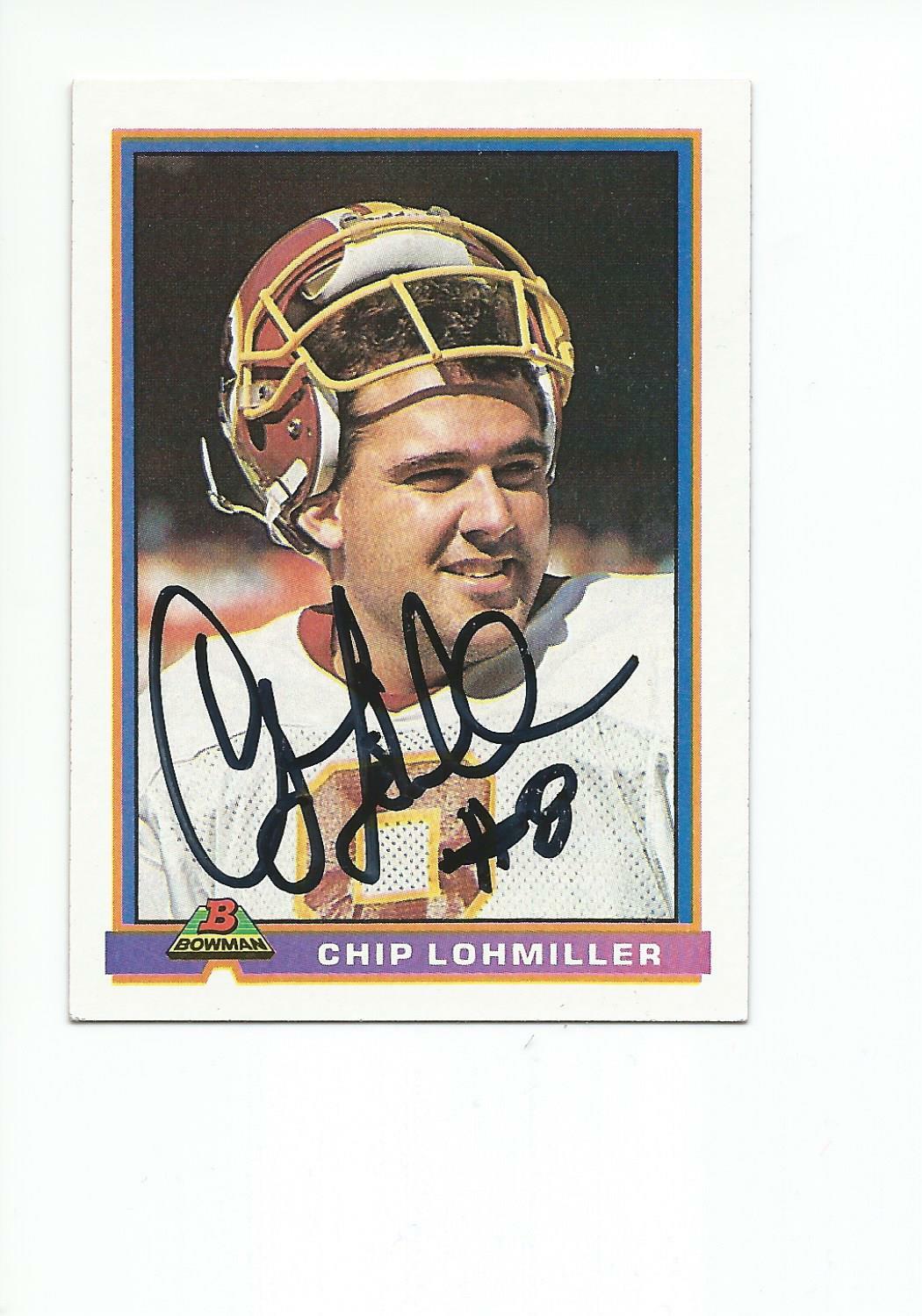 CHIP LOHMILLER Autographed Signed 1991 Bowman card Washington Redskins ...