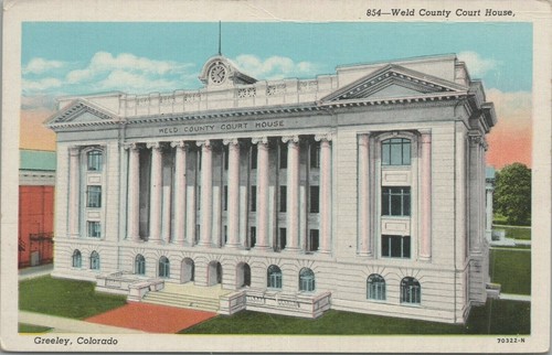 Greeley Colorado Weld County Court House Exterior View 1953 Postcard ...