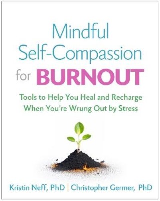 Kristin Neff Christopher Germer Christine Mindful Self-Compassion fo ...
