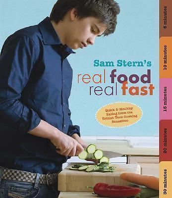 Real Food, Real Fast by Stern, Sam; Stern, Susan 9780763635336| eBay