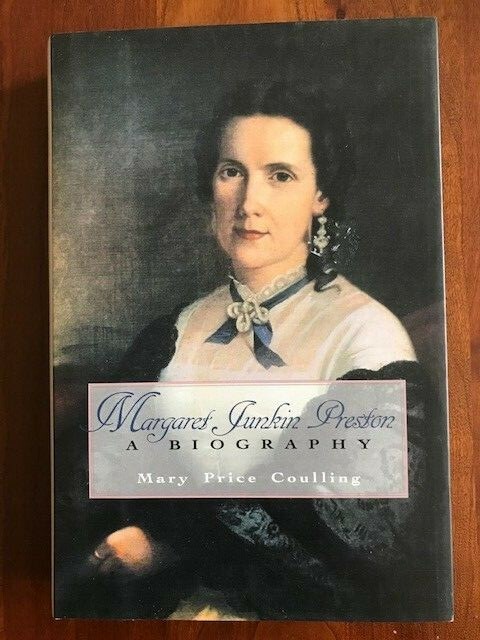 Mary Jackson Biography Margaret Junkin Preston: A Biography, American