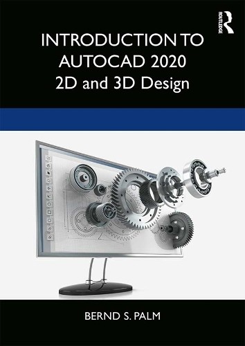 Bernd S. Palm Introduction to AutoCAD 2020 (Poche) 9780367417390 | eBay