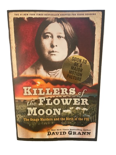 Killers of the Flower Moon: Adapted for Young Readers : The Osage ...