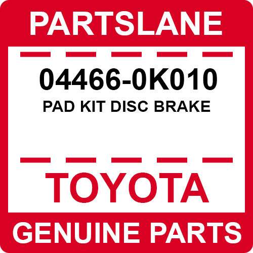 04466-0K010 Toyota OEM Genuine PAD KIT DISC BRAKE | eBay