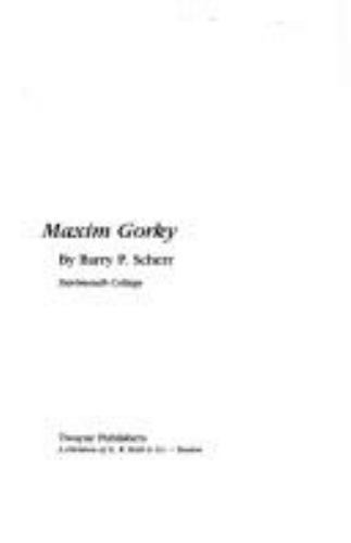 World Authors Ser.: Maxim Gorky by Barry P. Scherr (1988, Hardcover ...