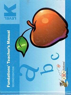 Fundations Teachers Manual, Level K, 9781567785241, 1567785247, 2012 ...