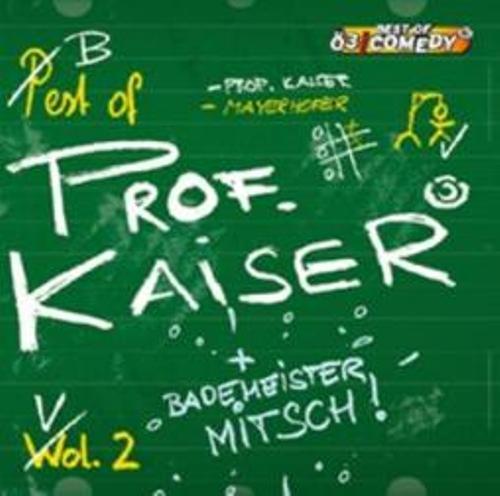 PROF. KAISER Vol. 2: Best of Prof. Kaiser (Gernot Kulis) Audio-CD NEU ...