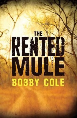 The Rented Mule: A Novel by Bobby Cole (English) Paperback Book ...