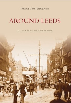 Around Leeds (Archive Photographs) by Young Paperback Book The Cheap ...