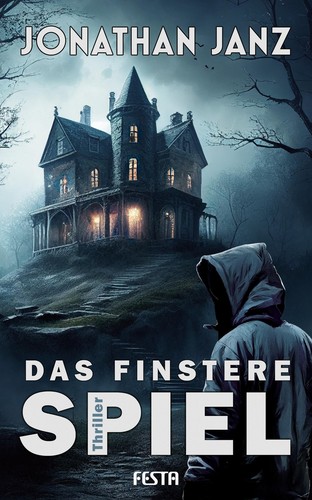 Jonathan Janz Bernd Sambale Das finstere Spiel: Thriller (Poche ...