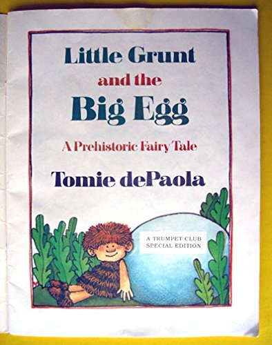 Little Grunt and Big Egg Tomie dePaola Book Prehistoric Fairy Tale RL 4 ...