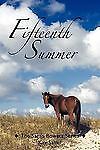 Fifteenth Summer : The Sarah Bowers Series by Kay Salter (2011, Trade ...
