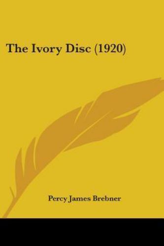 Ivory Disc by Percy James Brebner (2009, Trade Paperback) for sale ...