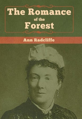 The Romance of the Forest by Ann Radcliffe (English) Hardcover Book 9781618956965 | eBay