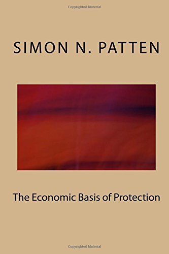The Economic Basis of Protection, Patten New 9781974586677 Fast Free ...