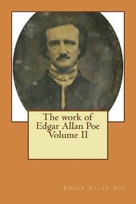 Work of Edgar Allan Poe Volume II by Edgar Allen Poe (2016, Trade ...