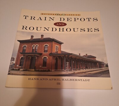 Train Depots and Roundhouses by Hans & April Halberstadt, Motor Books ...