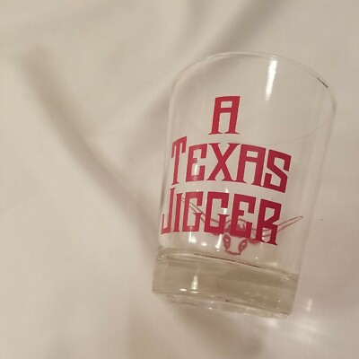 A TEXAS JIGGER LARGE SHOT GLASS | eBay