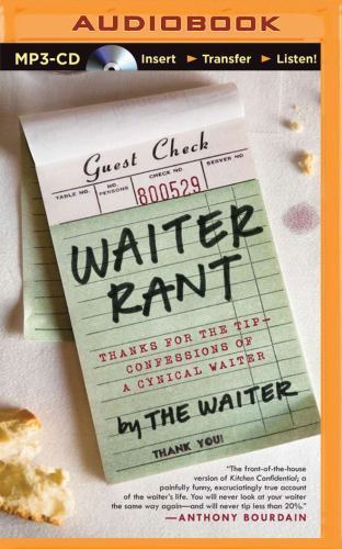 Waiter Rant : Thanks for the Tip - Confessions of a Cynical Waiter by ...