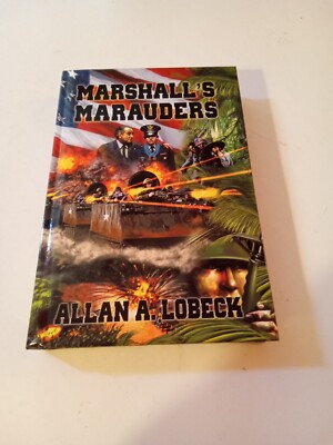 MARSHALL'S MARAUDERS By Allan Lobeck Hardcover book 9781483420127| eBay
